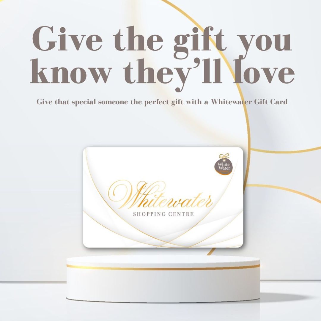 We’ve just launched our new Gift Card! | Whitewater Shopping Centre